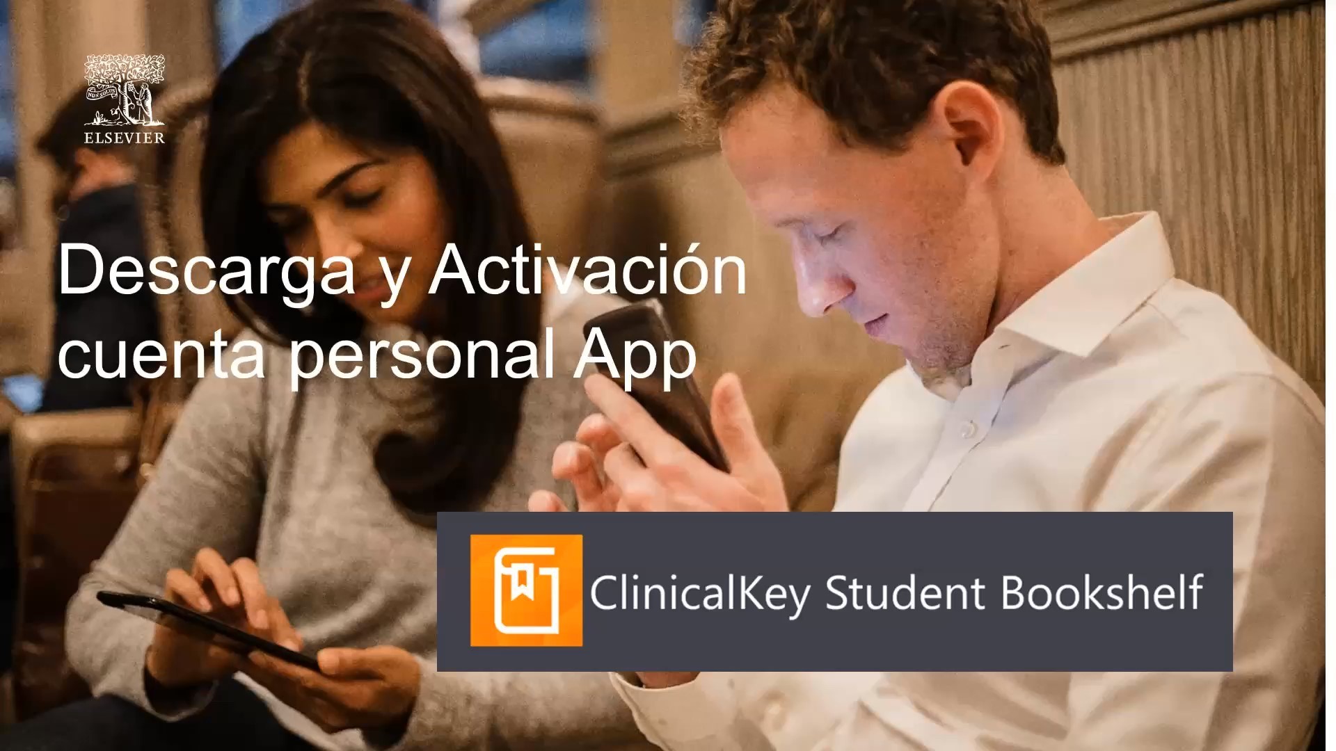 Biblioteca » Descarga y activación de la App ClinicalKey Student Bookshelf.